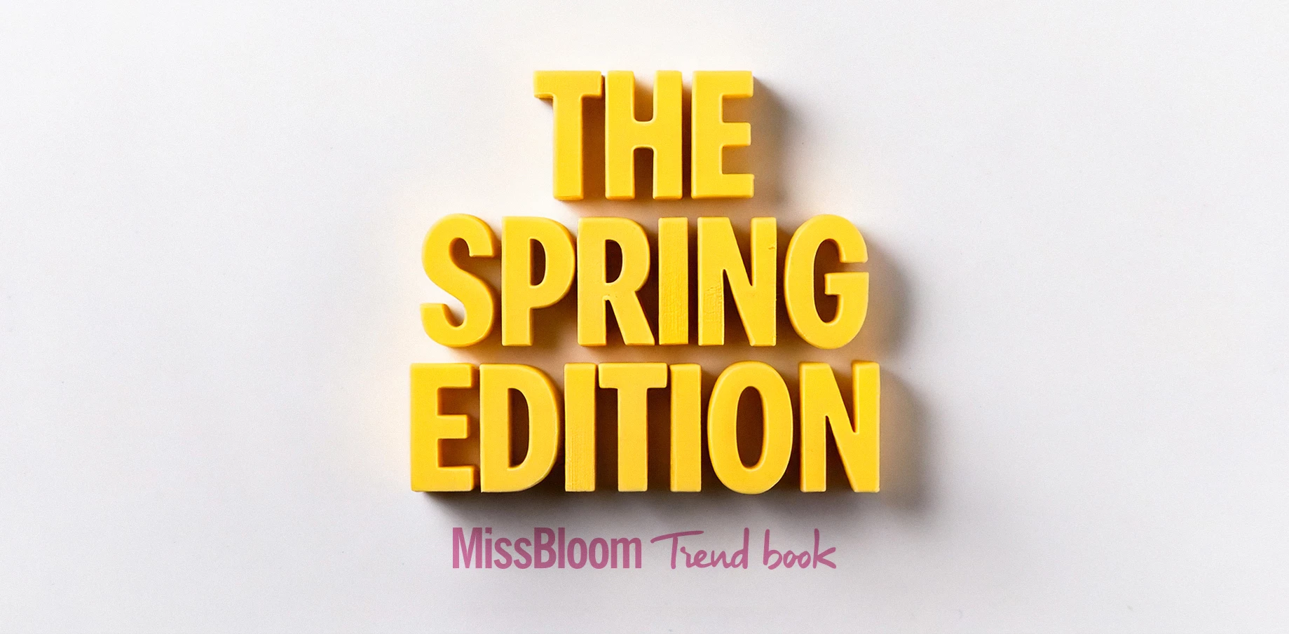 Miss Bloom TrendBook | The Spring Edition 2025